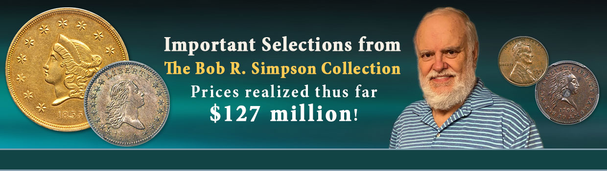 Bob Simpson Coin Collection Auction Part IX August 22 - 28, 2022
